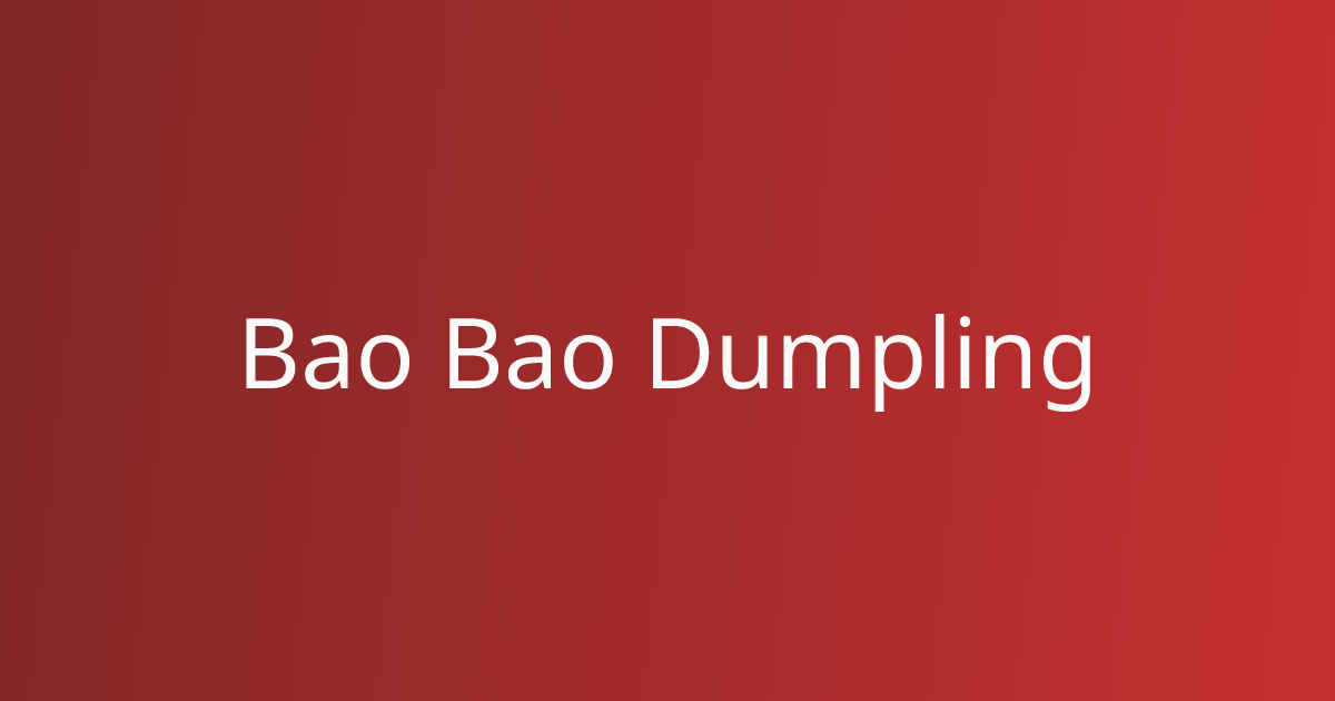 Order Authentic Chinese Online | Bao Bao Dumpling - Pickup or Delivery ...
